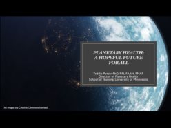 One Planet. One Health: Planetary Health – A Hopeful Future for All